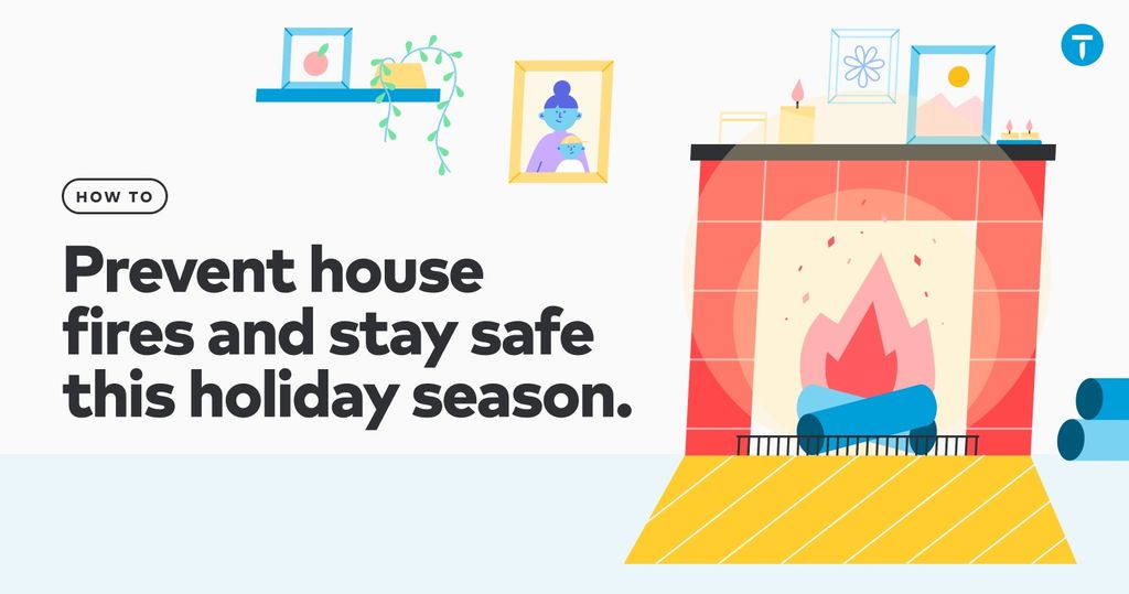 Let us help you stay safe from fires this holiday season.